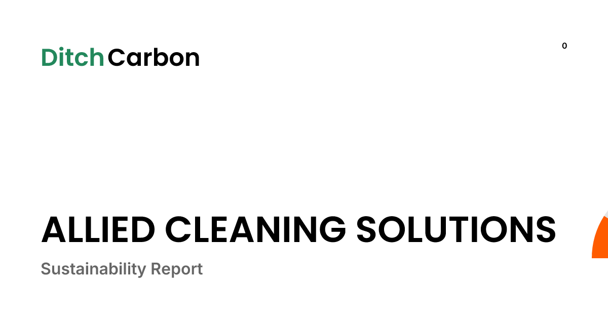 ALLIED CLEANING SOLUTIONS Sustainability Report | DitchCarbon