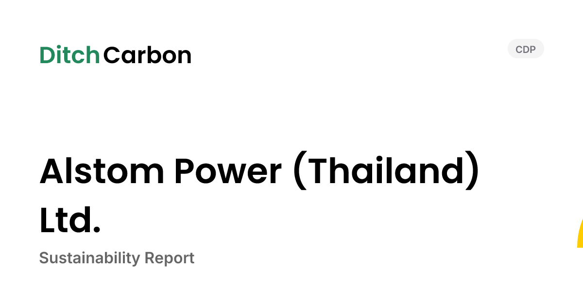 Alstom Power (Thailand) Ltd. Sustainability Report | DitchCarbon