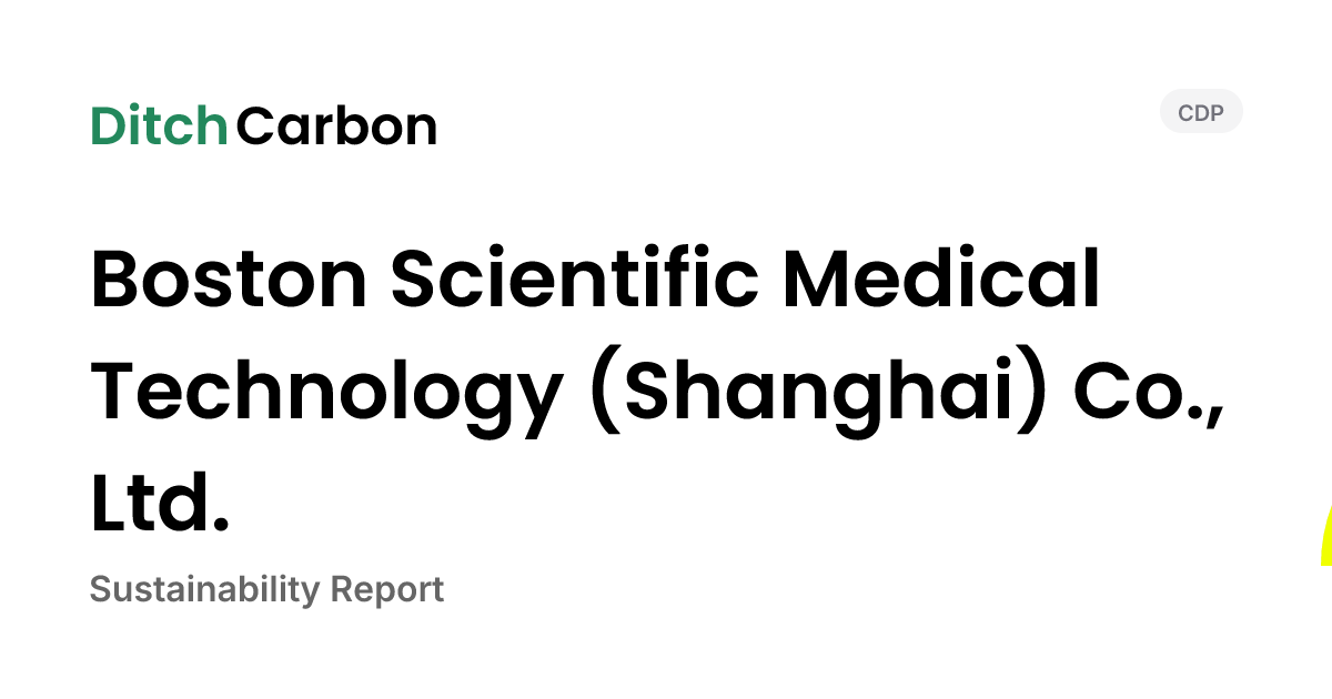 Boston Scientific Medical Technology (Shanghai) Co., Ltd. Emissions ...
