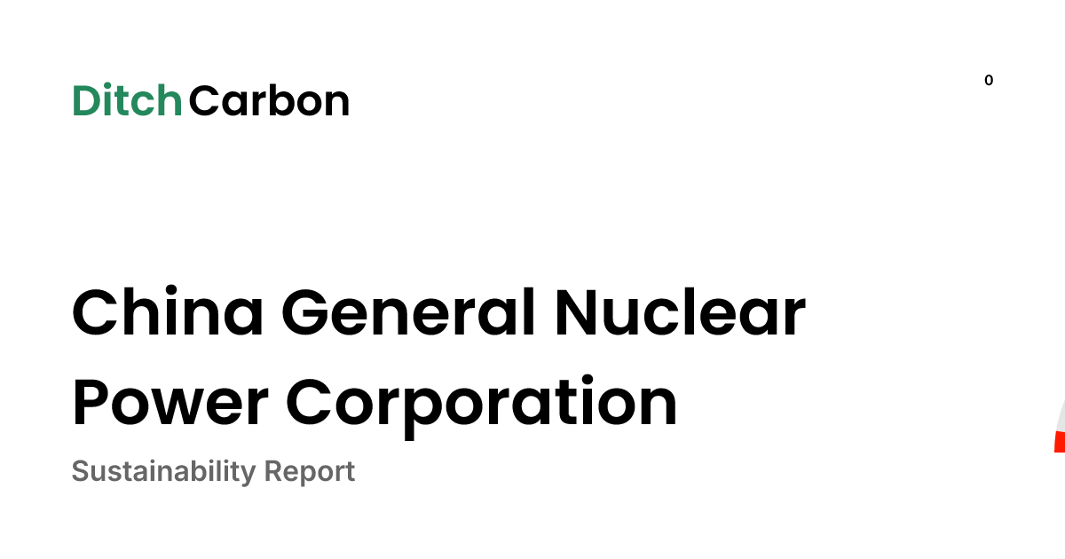 China General Nuclear Power Corporation Sustainability Report | DitchCarbon