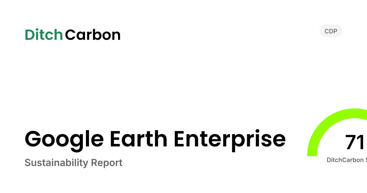 Google Earth Enterprise Emissions Breakdown & Climate Score | DitchCarbon