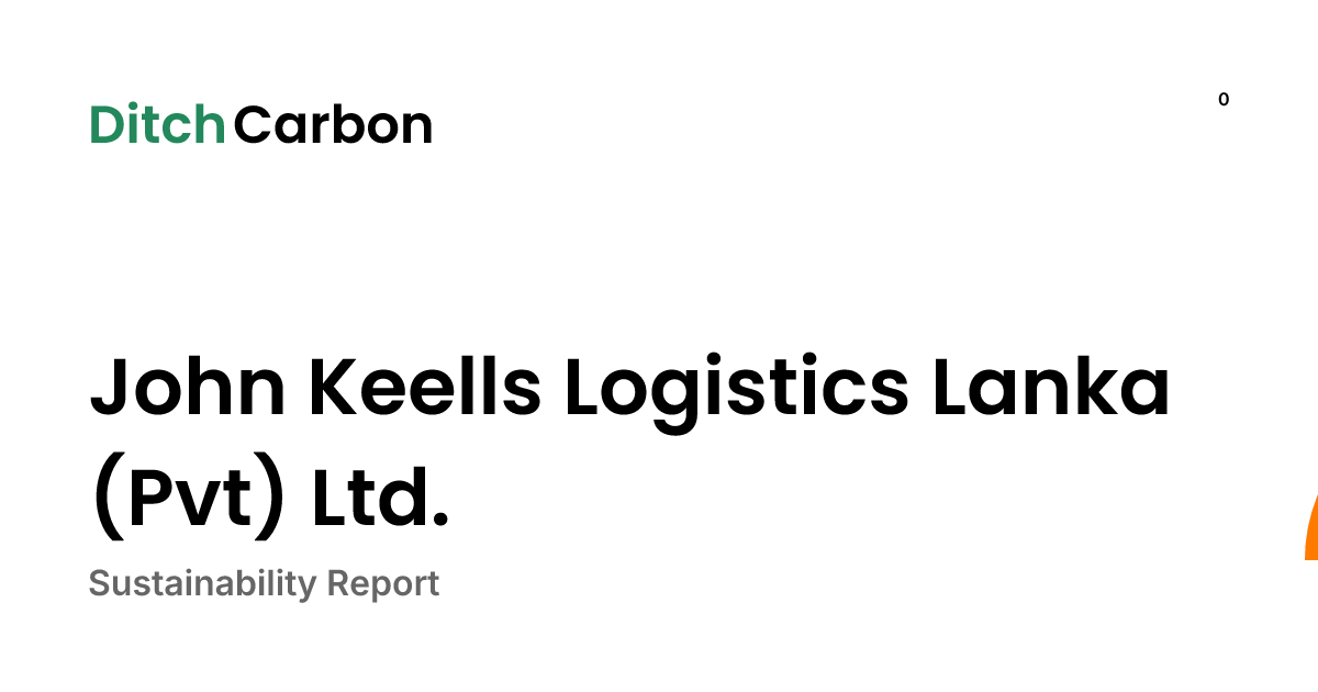 John Keells Logistics Lanka (Pvt) Ltd. Sustainability Report | DitchCarbon