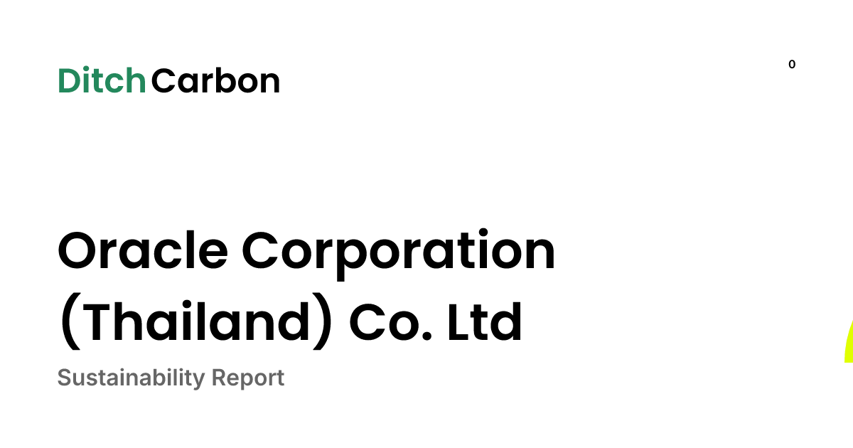 Oracle Corporation Thailand Co Ltd Sustainability Report Ditchcarbon