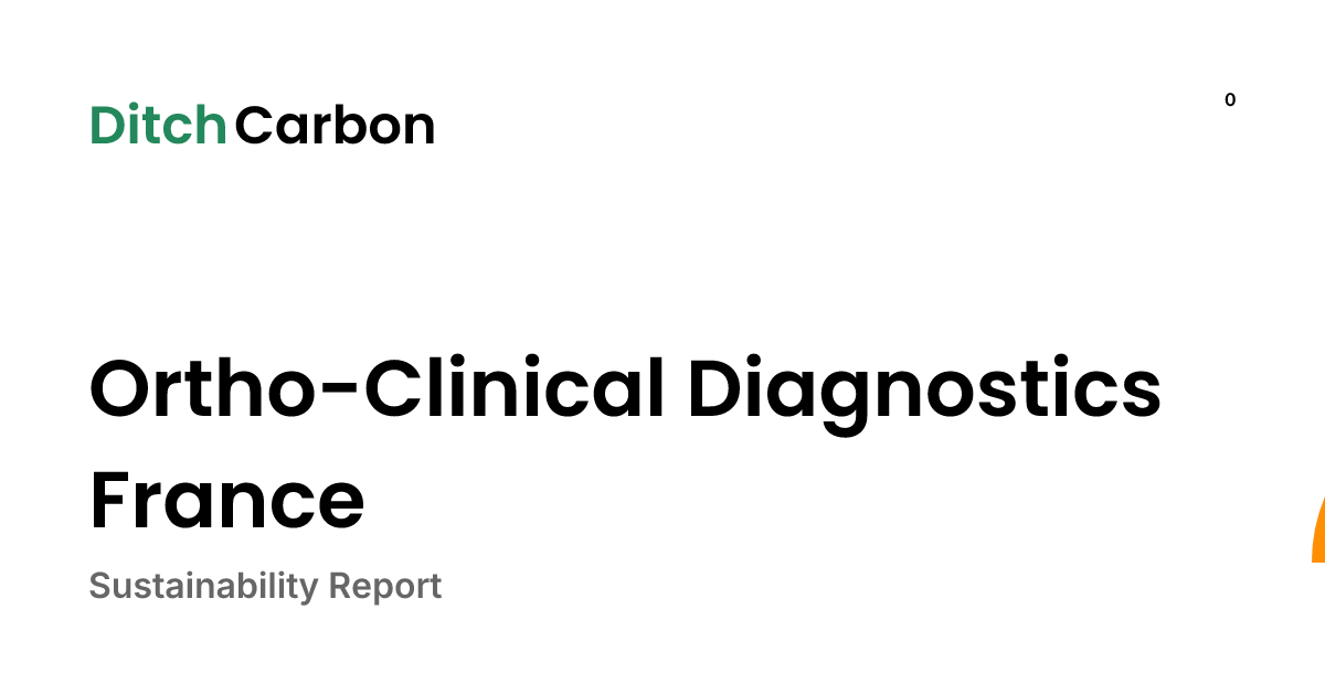 Ortho-Clinical Diagnostics France Sustainability Report | DitchCarbon