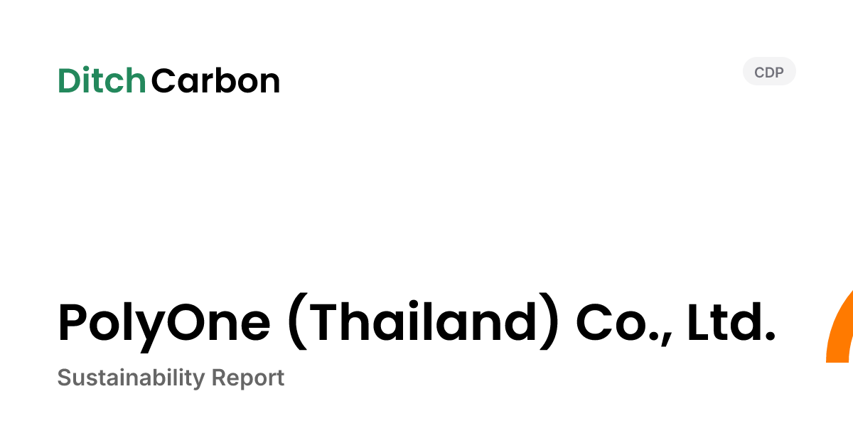 PolyOne (Thailand) Co., Ltd. Sustainability Report | DitchCarbon