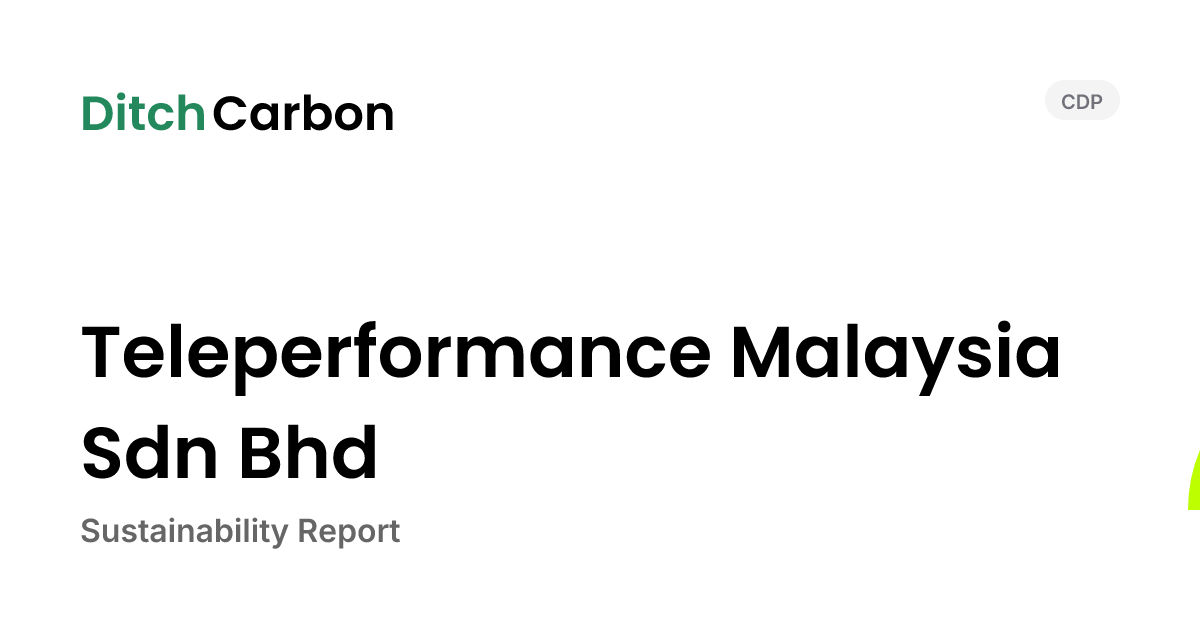 Teleperformance Malaysia Sdn Bhd Sustainability Report | DitchCarbon