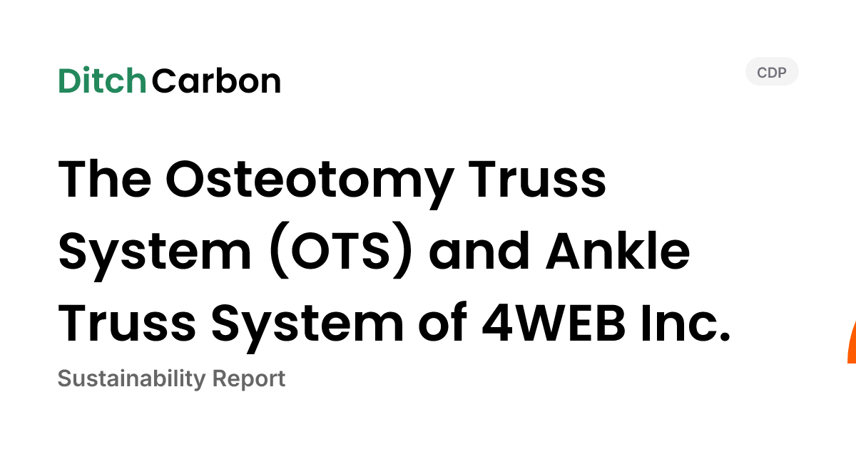 The Osteotomy Truss System (OTS) and Ankle Truss System of 4WEB Inc ...