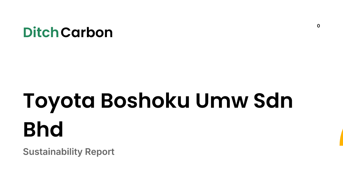 Toyota Boshoku Umw Sdn Bhd Sustainability Report | DitchCarbon